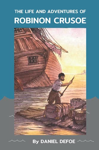THE LIFE AND ADVENTURES OF ROBINSON CRUSOE(Illustrated, Classic Edition ...
