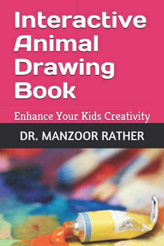 Interactive Animal Drawing Book: Enhance Your Kids creativity by DR ...