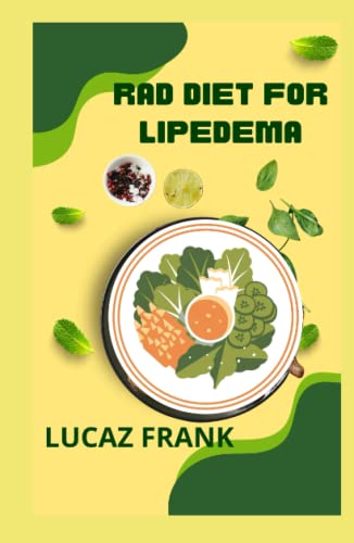 RAD DIET FOR LIPEDEMA: The 2022 Nutritional and Dietary Approach To ...