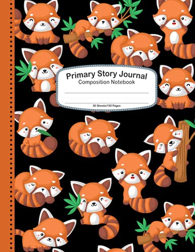 Red Panda Primary Story Journal: Kids Red Panda Notebook: 8.5 x11/100 ...