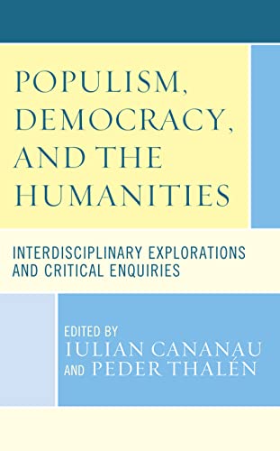 Populism, Democracy, and the Humanities: Interdisciplinary Explorations ...
