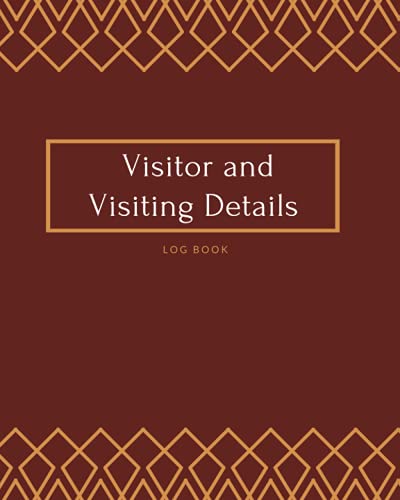 Visitor and Visiting Details log book: Sign In and Out Book for ...
