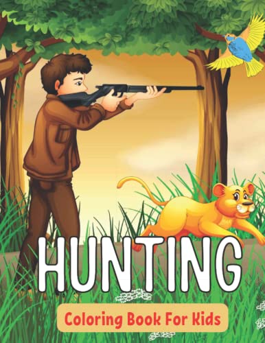 HUNTING Coloring Book For Kids: Deer Hunting coloring book for men and ...