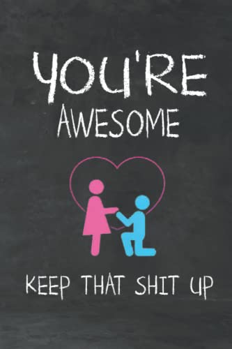 You're Awesome Keep That shit Up: Funny Birthday, Anniversary, Easter ...