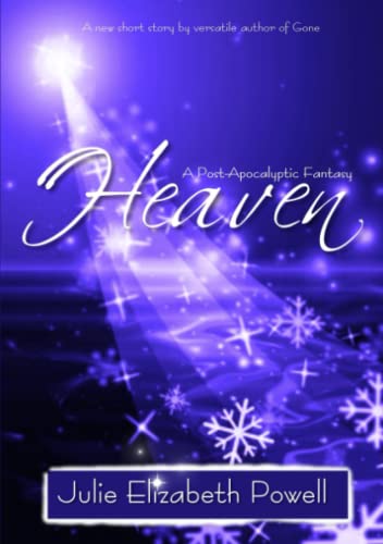 Heaven by Julie Elizabeth Powell | Goodreads