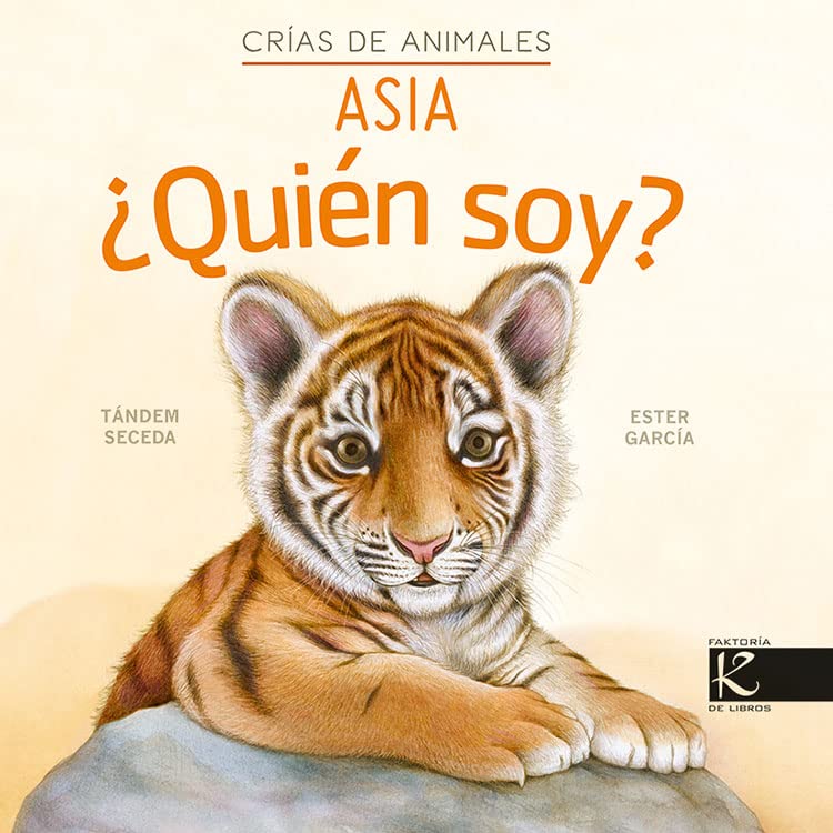 ¿Quién soy? Crías de animales - Asia (Crias De Animales) by Isabel ...