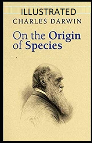 On the Origin of Species Illustrated by Charles Darwin | Goodreads