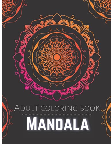 Mandalas , Adult coloring book: 50 Stress-Relieving Mandalas Adult ...