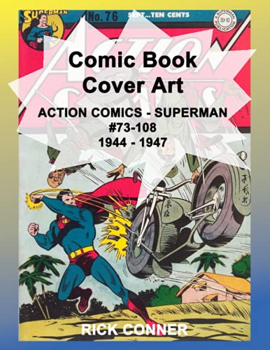 Comic Book Cover Art ACTION COMICS - SUPERMAN #73-108 1944 - 1947 by ...