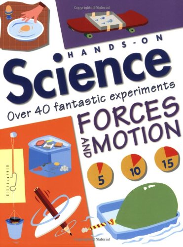 Forces and Motion (Hands-on Science) by John Graham | Goodreads