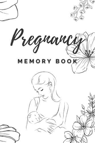 Pregnancy memory book: The perfect Album journal for pregnancy , baby ...