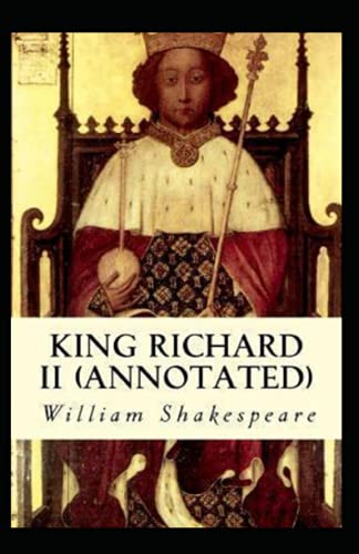 Richard II Annotated by William Shakespeare | Goodreads