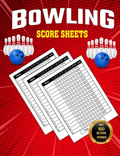 Bowling Score Sheets: 150 Bowling Board Game Sheets, Bowling Refill ...