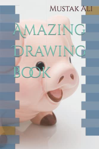 Amazing Drawing book by mustak ali | Goodreads