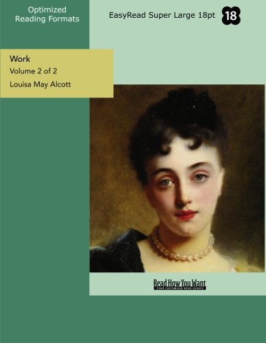 Work: A Story of Experience: Easyread Super Large 18pt Edition by ...