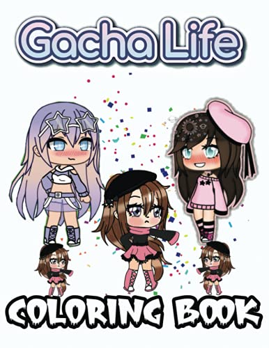 Gacha Life Coloring Book: An Unique Coloring Book For Fan Of Gacha Life ...