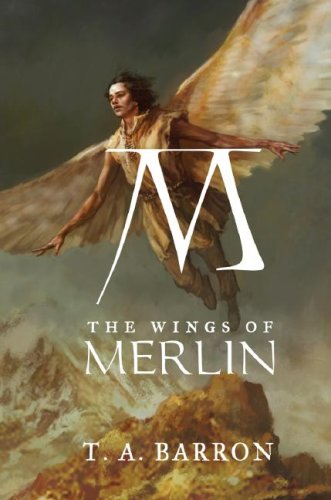 The Wings of Merlin (The Lost Years of Merlin) by T.A. Barron | Goodreads