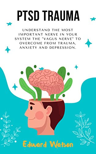 PTSD Trauma: Understand The Most Important Nerve in your System, The ...