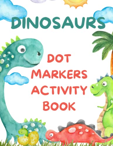 Dot markers activity book: Engage Your Child's Creativity and Learning ...