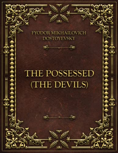 The Possessed (The Devils) by Fyodor Dostoevsky | Goodreads