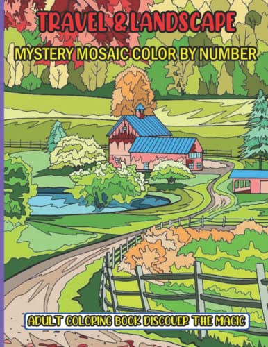 Travel & Landscape Mystery Mosaic Color By Number Adult Coloring Book ...