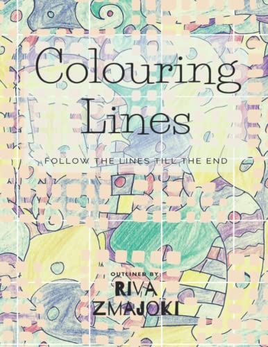 Colouring Lines: Coloring Book, Drawing Notebook, Activity Book by Riva ...
