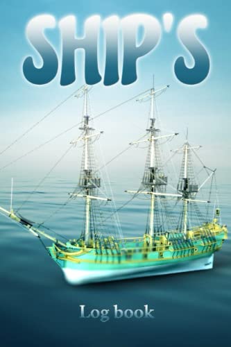 Ships Log book: Boat Log book for Captains and Sailors to Record Trips ...