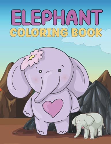 Elephant Coloring Book: Children Book for Girls & Boys Age 4-8 ...