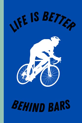 Life is Better Behind Bars: Funny Gag Gift Blank Lined Notebook Journal ...