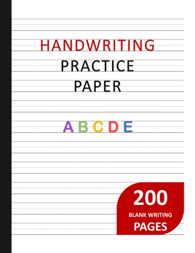 Handwriting Practice Paper: Blank 200-Page, Kindergarten Writing Paper ...