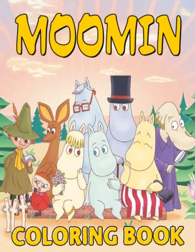 Moomin Coloring Book: Great Moojoomin Book For Kids And Fans With High ...
