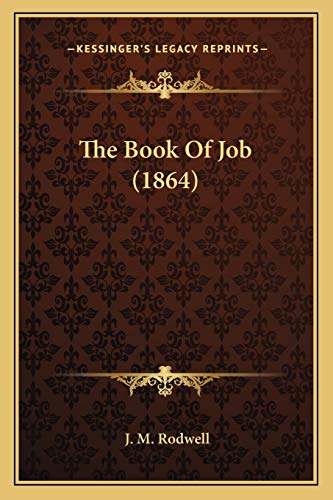 The Book Of Job (1864) by J.M. Rodwell | Goodreads