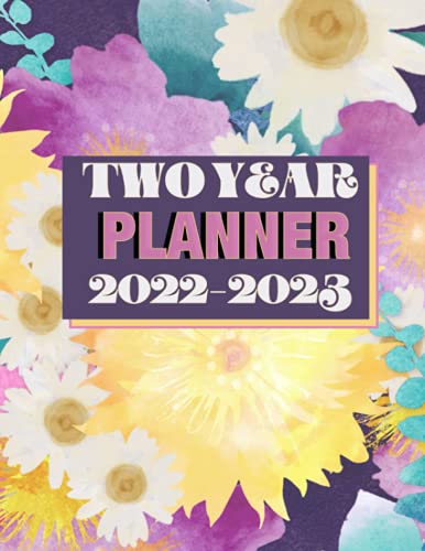 Two Year Planner 2022-2023: A Beautiful Large Monthly Planner That ...