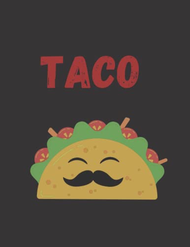 Taco Notebook: Lined Paper Notebook by Susy C | Goodreads