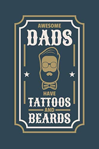Awesome Dads Have Tattoos And Beards: Reading Notebook Journal For Men ...