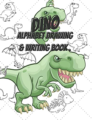 Dino Alphabet Drawing and Writing Book.: 156 PAGES OF DINOSAUR PACKED ...