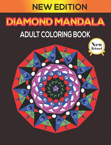 DIAMOND MANDALA: World's Most Amazing Selection of Stress Relieving and ...