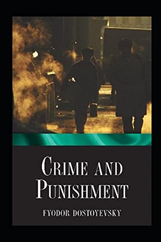 Crime and Punishment Annotated by Fyodor Dostoevsky | Goodreads