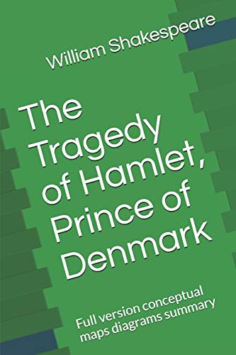 The Tragedy of Hamlet, Prince of Denmark: Full version conceptual maps ...