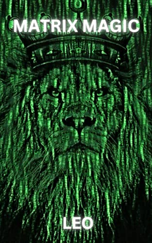 Matrix Magic by LEO __ | Goodreads
