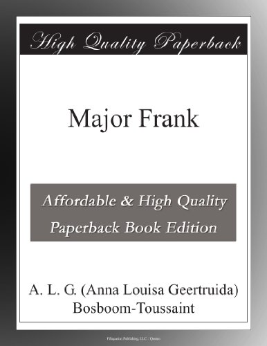 Major Frank by A.L.G. Bosboom-Toussaint | Goodreads