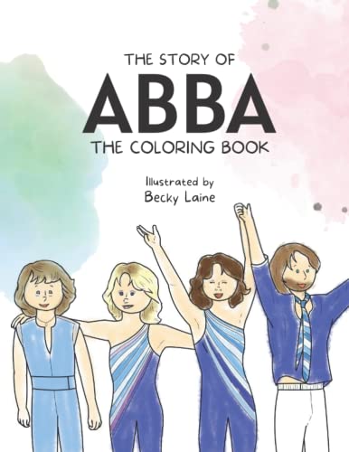 The Story of ABBA - The Coloring Book by Becky Laine | Goodreads