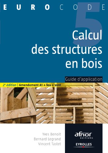 Calcul des structures en bois (Eurocode t. 5) by Yves Bénoit | Goodreads