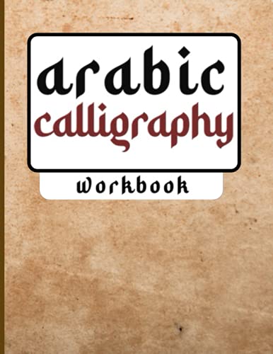 ARABIC CALIGRAPHY : Workbook: Lined Book For Writing Arabic Calligraphy ...