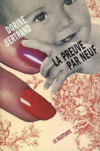 La Preuve par neuf (LE DILETTANTE) by Dorine Bertrand | Goodreads