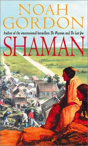 Shaman (Cole) by Noah Gordon | Goodreads