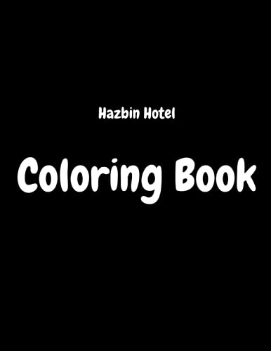 Hazbin Hotel Coloring Book: JUMBO Coloring Book For Kids | Ages 2-13 ...