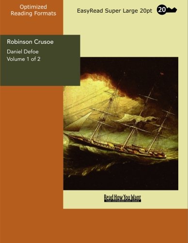 Robinson Crusoe: Easyread Super Large 20pt Edition by Daniel Defoe ...