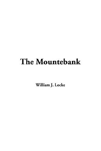 The Mountebank by William J. Locke | Goodreads