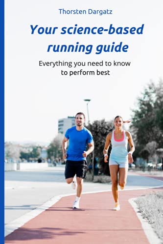 Your science-based running guide: Everything you need to know to ...